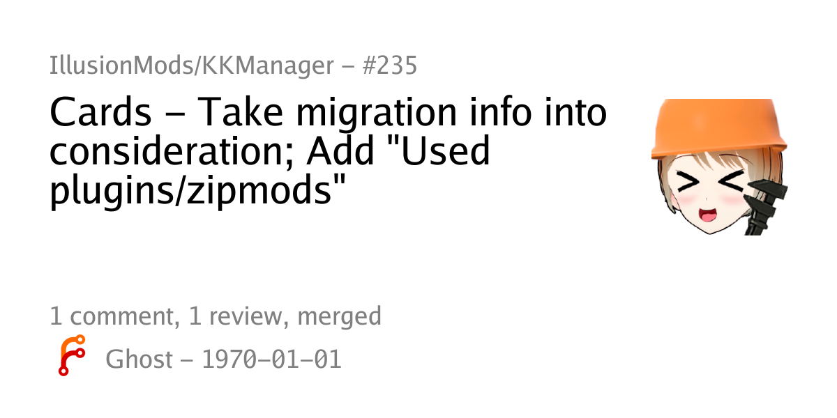 #235 - Cards - Take migration info into consideration; Add "Used ...