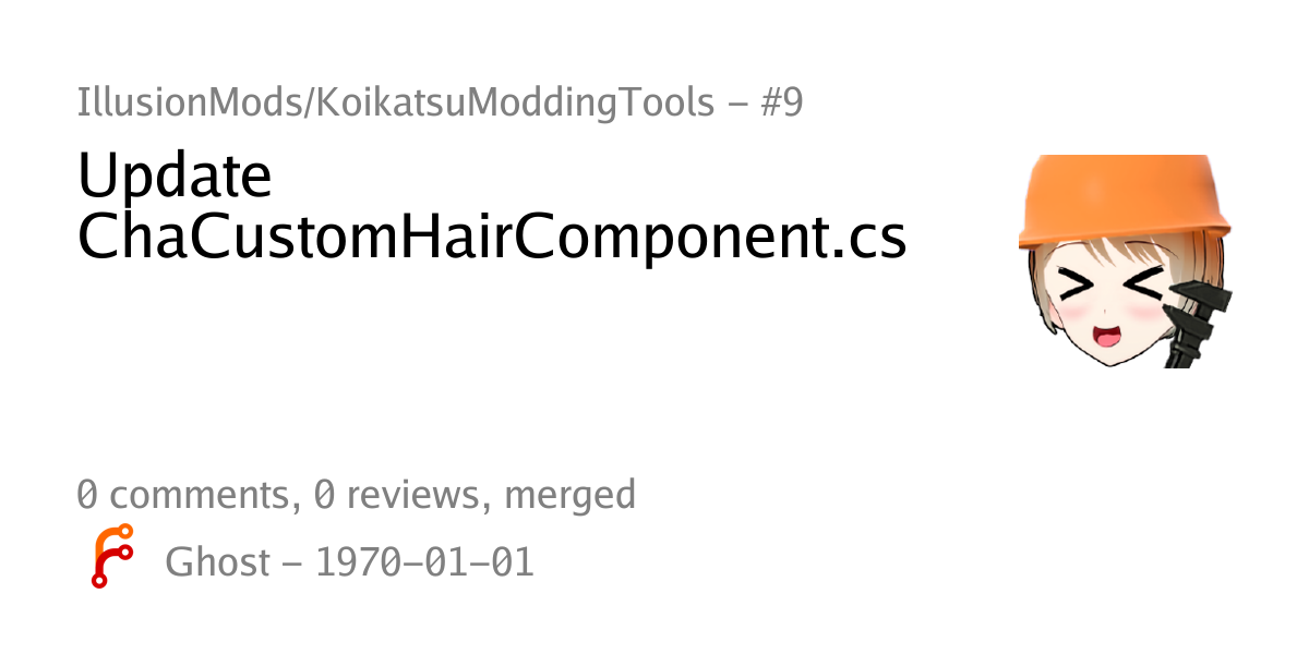 #9 - Update ChaCustomHairComponent.cs - IllusionMods ...